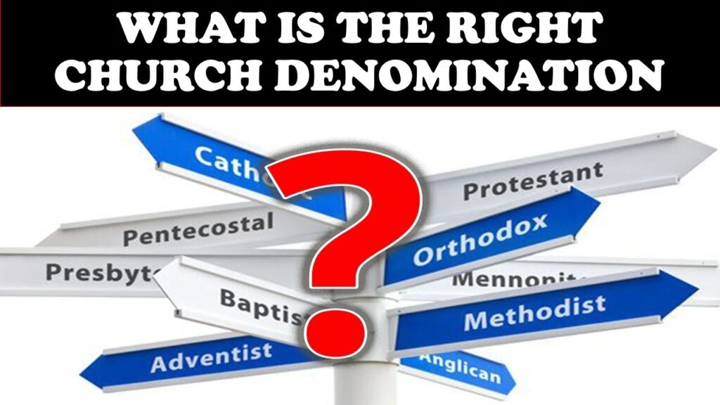 Which Christian Denomination Is Right For Me - Religious Question